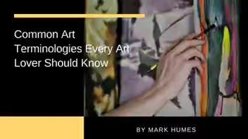Common Art Terminologies Every Art Lover Should Know – Mark Humes Gallery